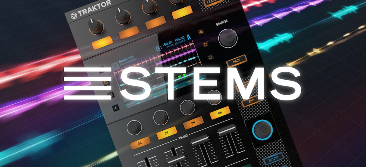 Native Instruments Introduces ‘Stems’, A Revolutionary Way To DJ ...