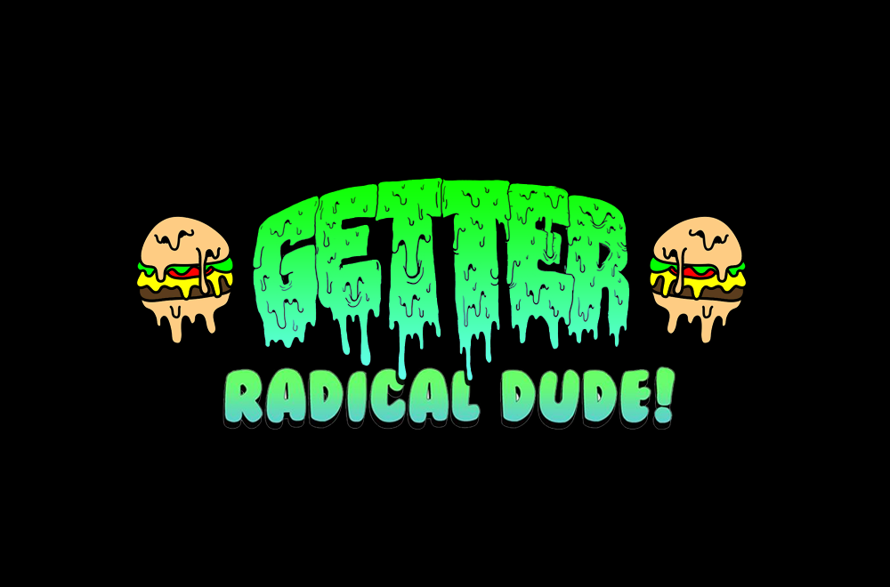 The Relentless Record Collection: Getter’s ‘Radical Dude!’ | Relentless ...