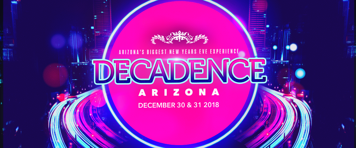 Win a Surreal Experience at Decadence AZ | Relentless Beats